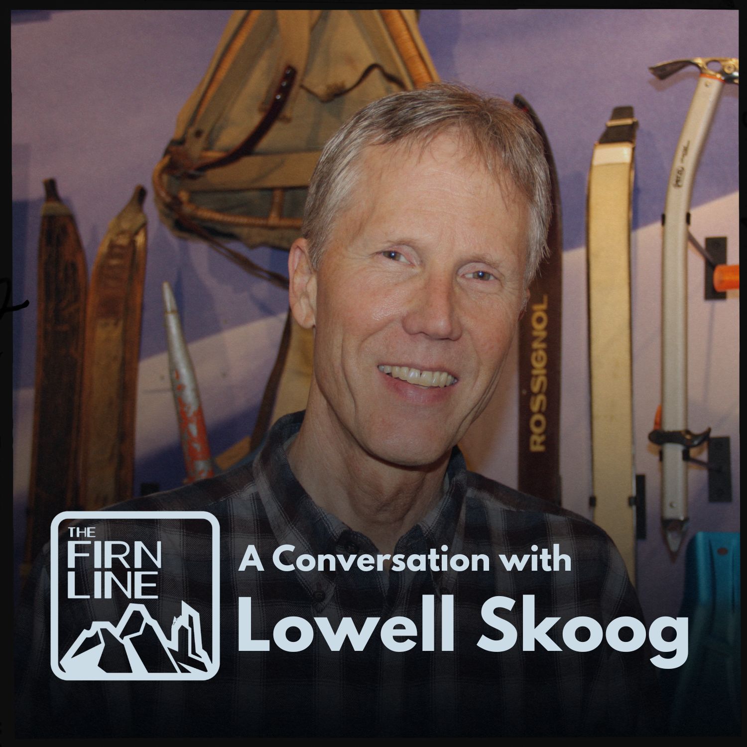 A Conversation with Lowell Skoog - The Firn Line