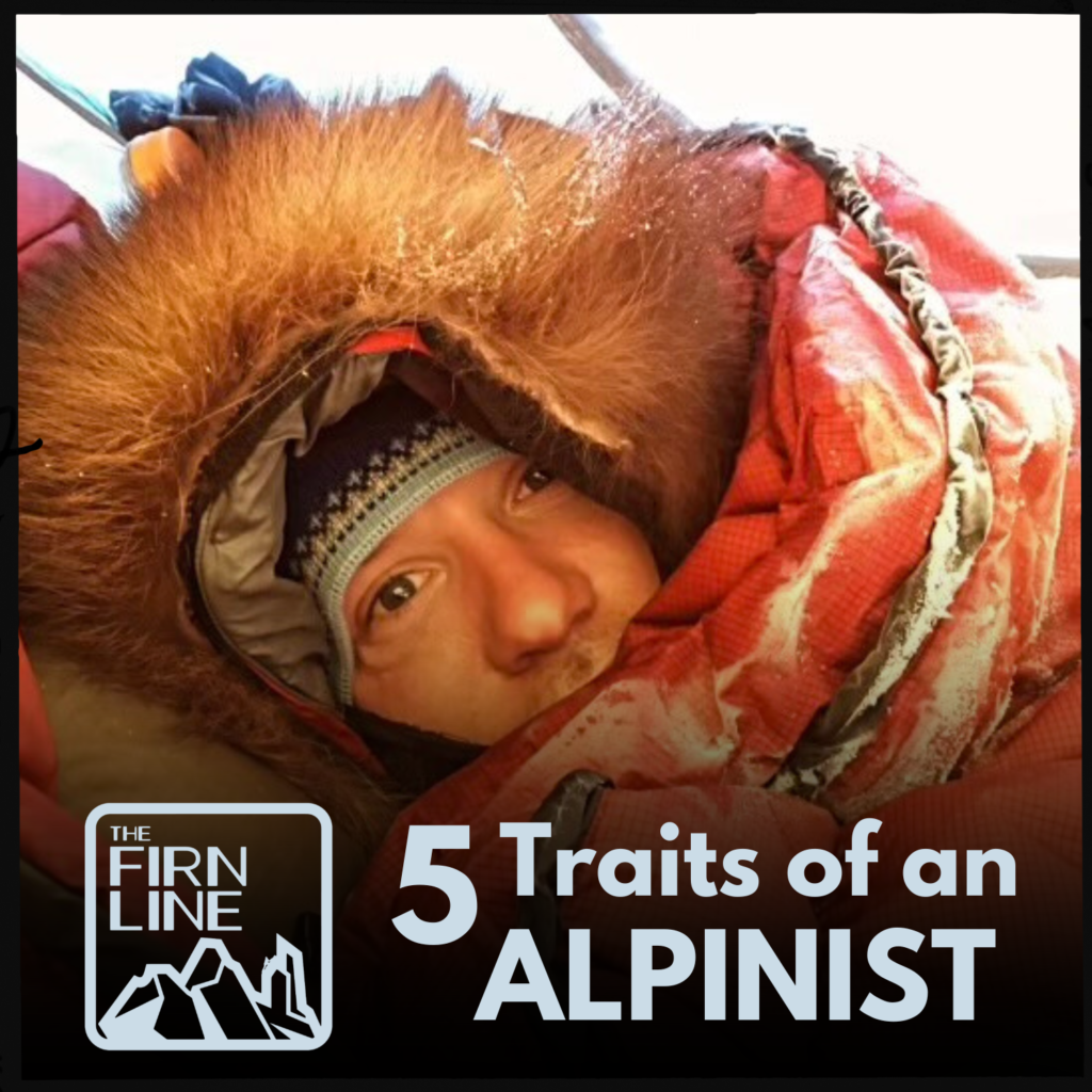 5 Traits of an Alpinist - The Firn Line