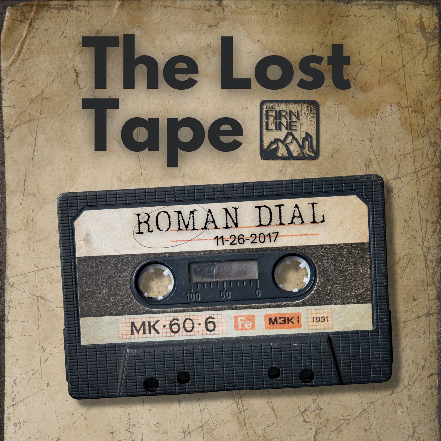 The Lost Tape: Roman Dial - The Firn Line